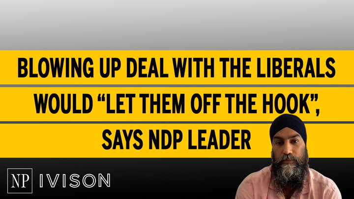 National Post | Blowing up deal with the Liberals would “let them off ...